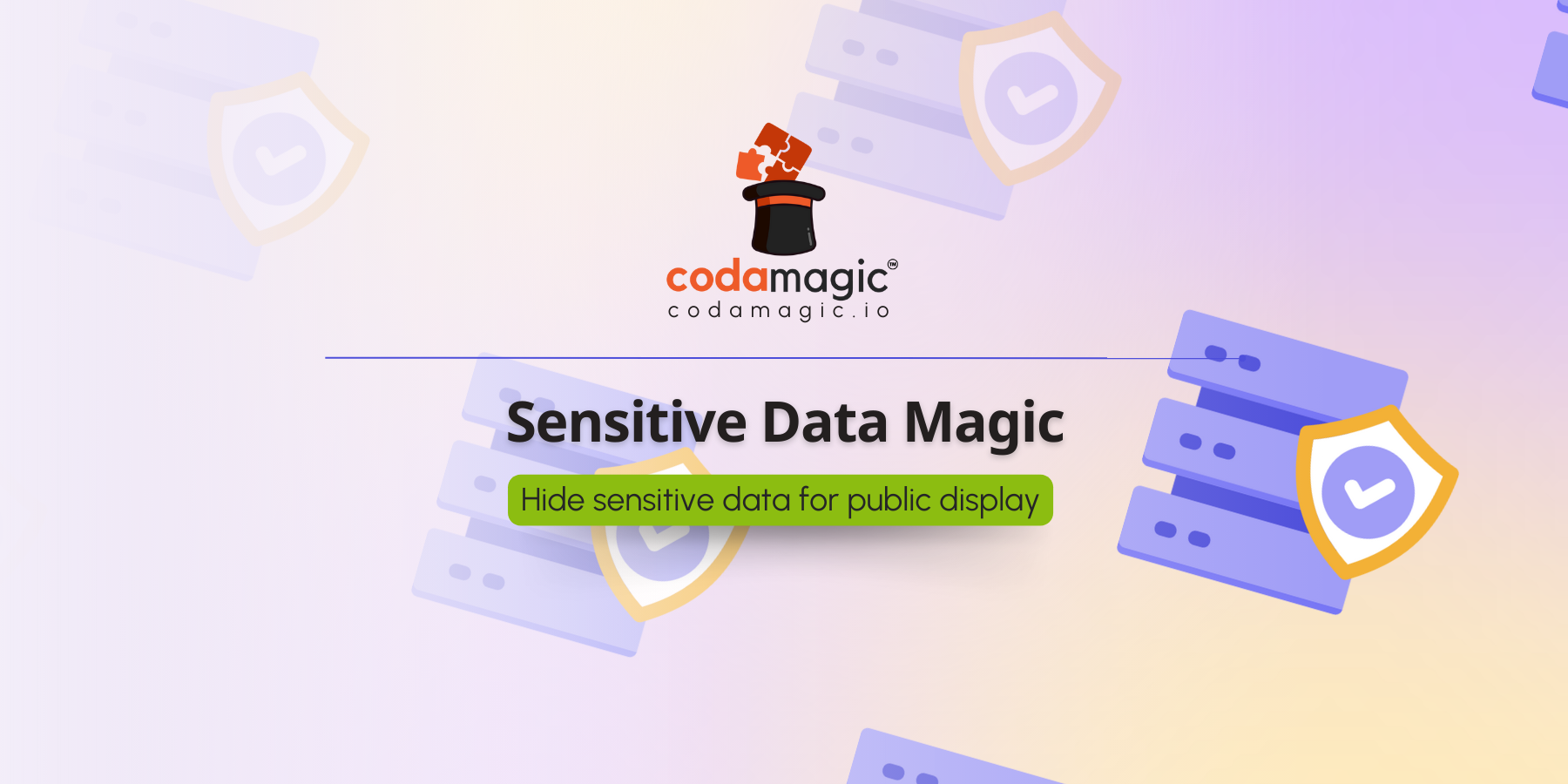 Sensitive Data Magic Pack, extend Coda with... - Coda